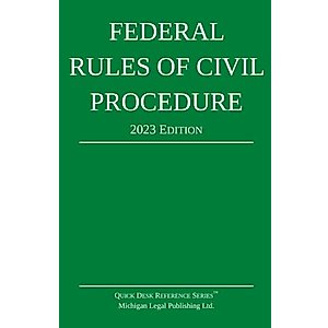 Federal Rules of Civil Procedure; 2023 Edition: With Statutory Supplement