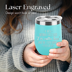 shop4ever A Wise Woman Once Said I'm Outta Here and Lived Happily Ever After Engraved Insulated Stainless Steel Wine Tumbler with Lid 12 oz. (Teal)