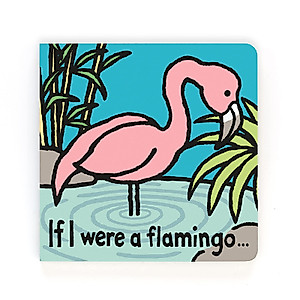 Jellycat If I were a Flamingo: A Baby Touch and Feel Board Book Children's Book | Baby Gift
