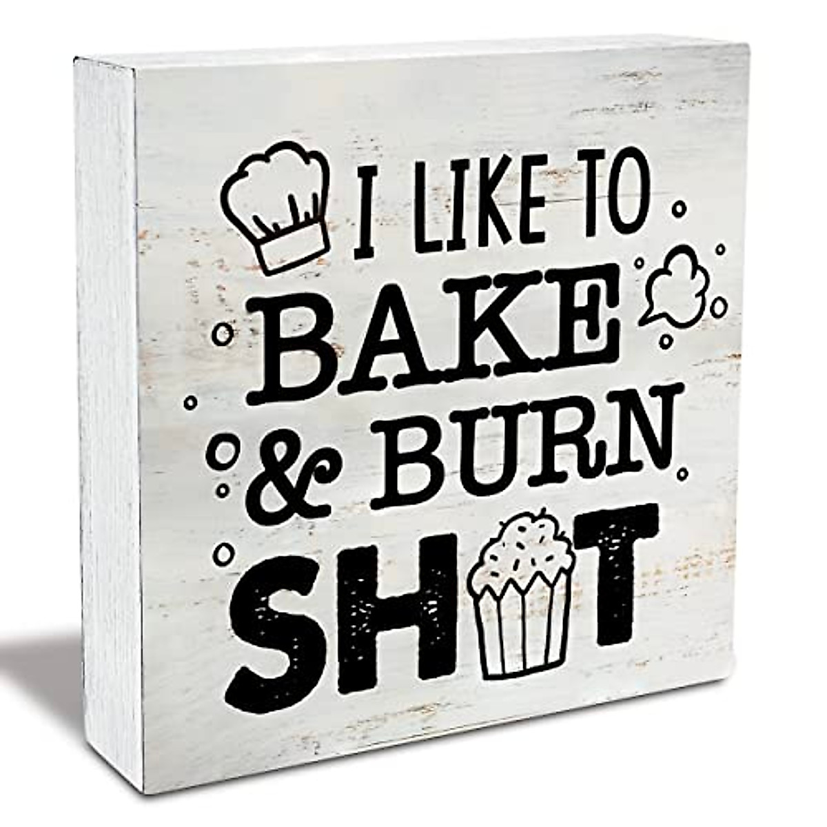 Rustic I Like to Bake & Burn Wood Box Sign Funny Kitchen Wooden Box Sign Farmhouse Home Kitchen Desk Shelf Decor (5 X 5 Inch)