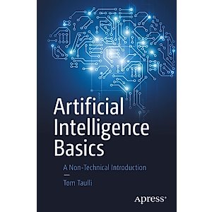 Artificial Intelligence Basics: A Non-Technical Introduction