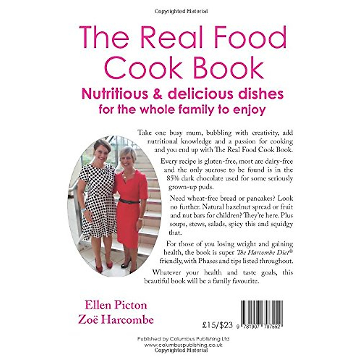The Real Food Cook Book: Nutritious & delicious dishes for the whole family to enjoy