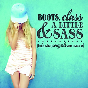 Vinyl Wall Decal Sticker : Country Girl Boots Class & A Little Sass That's Cowgirls are Made of Baby Newborn Girl Daughter Infant Nursery Bedroom Picture Art Size : 14 X 20 Inches