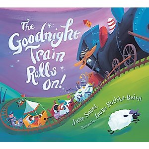 The Goodnight Train Rolls On! Board Book