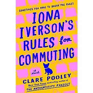 Iona Iverson's Rules for Commuting: A Novel