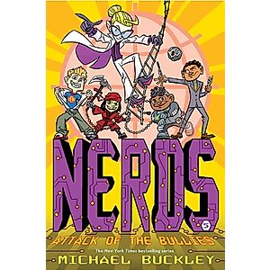 Attack of the BULLIES (NERDS Book Five) (Volume 5)