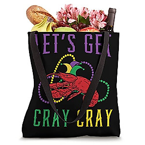 Let's Get Cray Cray Crawfish Crayfish Lobster Mardi Gras Tote Bag