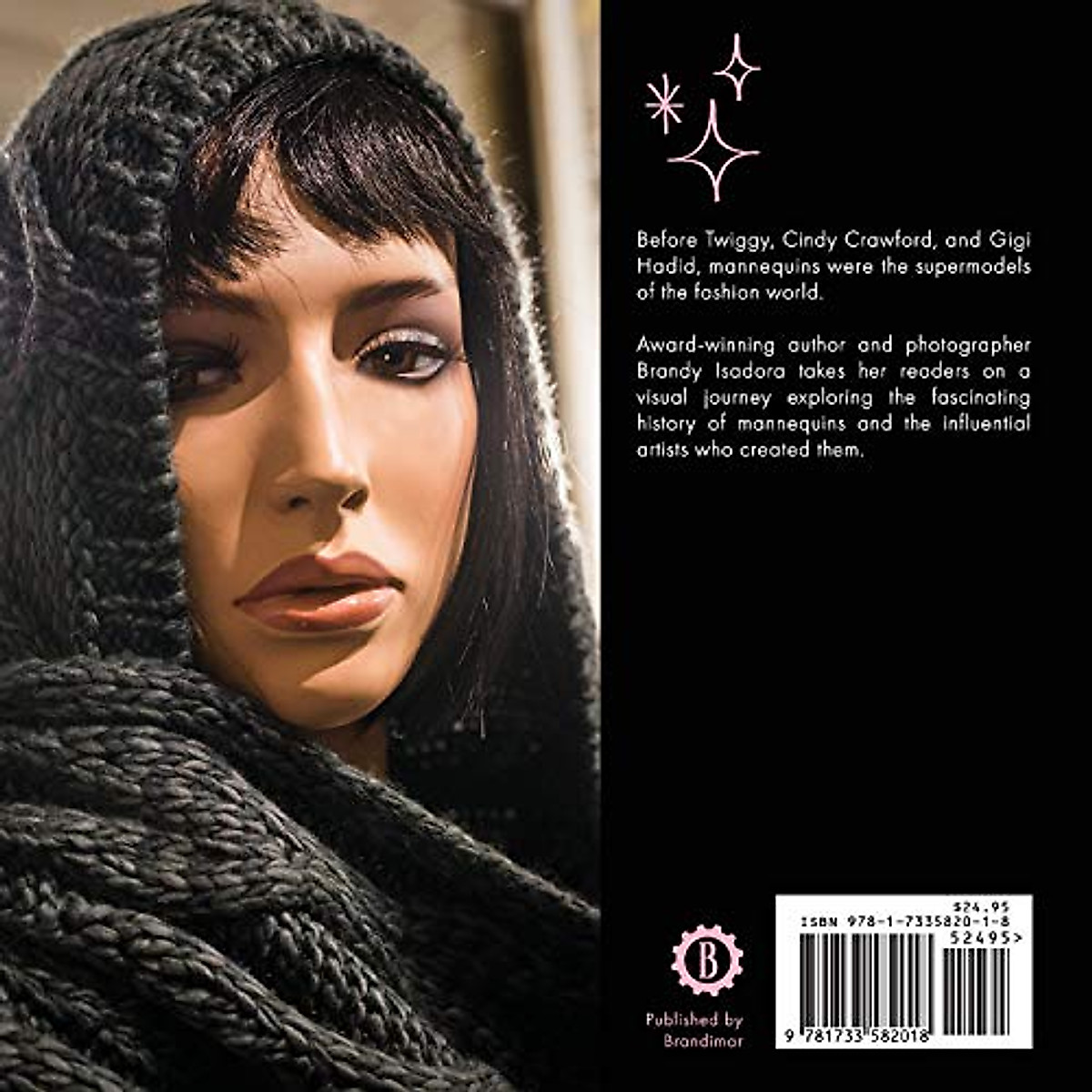 Mannequins: Stories of the First Supermodel