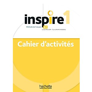 Inspire 1 - Cahier d'activités (A1)