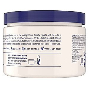 Vaseline Illuminate Me Body Butter Created for Melanin Rich Skin Whipped Body Butter Provides 24 Hour Moisturization for Dry Skin 11 oz