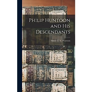 Philip Huntoon and His Descendants
