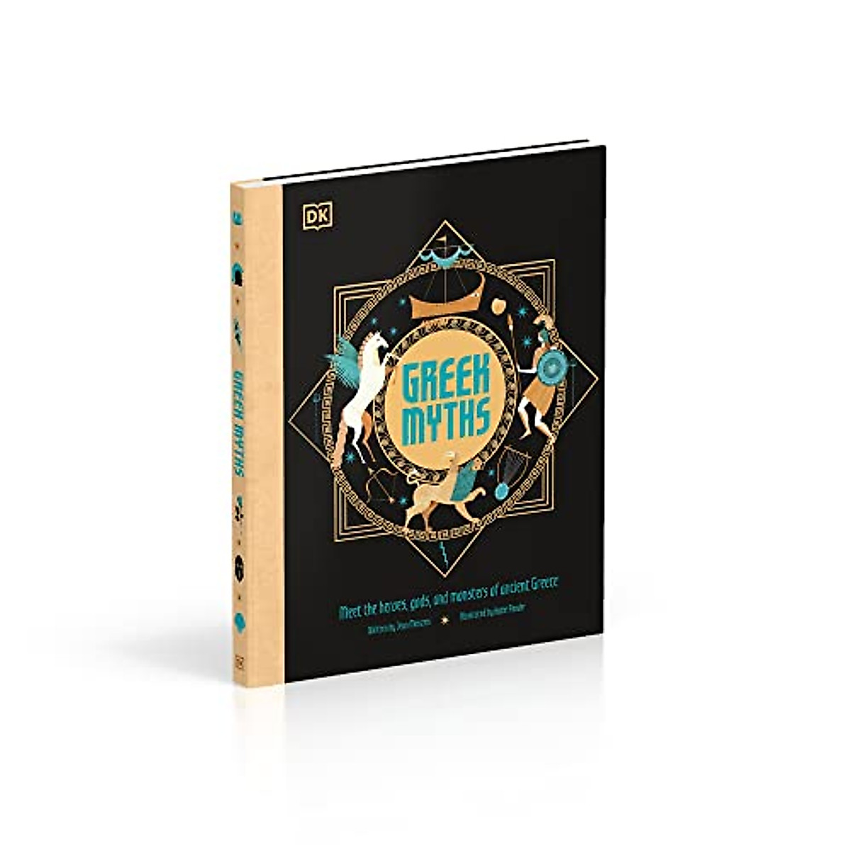 Greek Myths: Meet the heroes, gods, and monsters of ancient Greece (Ancient Myths)