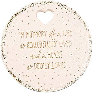 Pavilion Gift Company 22213 in Memory of A Life So Beautifully Live and A Heart So Deeply Loved-10 Inch Weather Proof 10" Garden Stone, Round, Beige