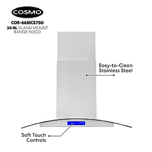 COSMO 668ICS750 30 in. Island Mount Range Hood with 380 CFM, Soft Touch Controls, Permanent Filters, LED Lights, Tempered Glass Visor in Stainless Steel