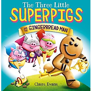 The Three Little Superpigs and the Gingerbread Man
