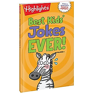 Best Kids' Jokes Ever! Volume 2 (Highlights™ Laugh Attack! Joke Books)