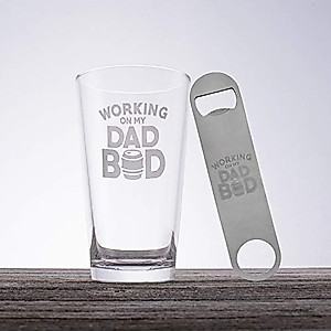 Dad Beer Glass & Bottle Opener Kit - Working on my Dad Bod Mug