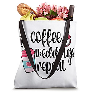 Coffee Weddings Wedding Planner Wedding Coordinator Tote Bag