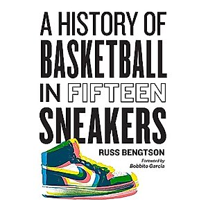 A History of Basketball in Fifteen Sneakers