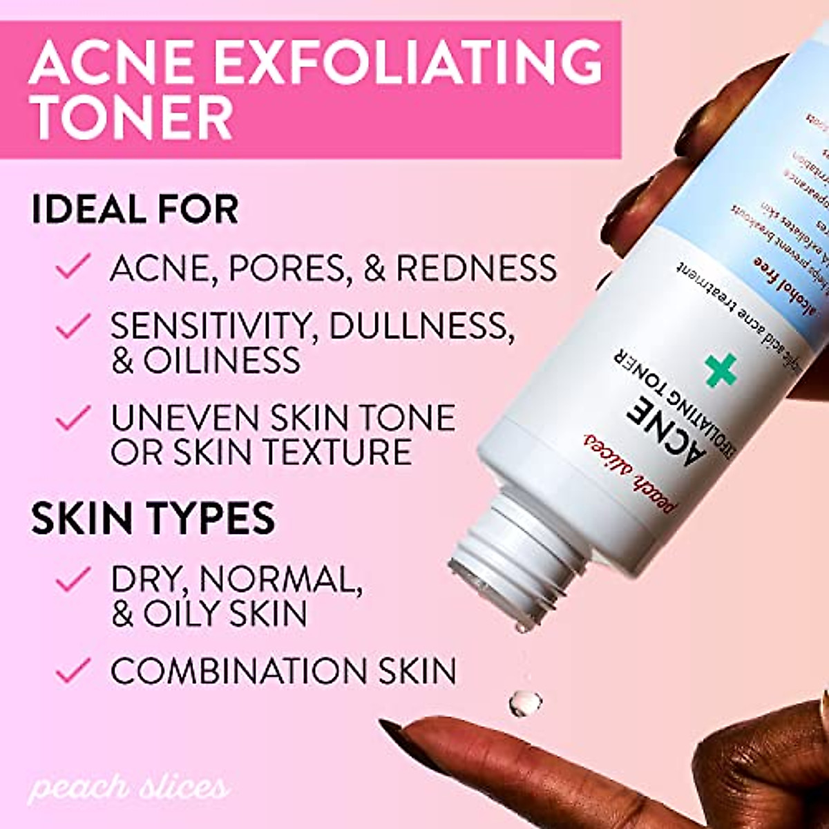 Peach Slices | Acne Exfoliating Toner | 2% Salicylic Acid | AHA+BHA Exfoliation | Facial Cleanser | Calms & Soothes | Prevents Breakouts | Alcohol & Sulfate Free | Skin Care for Women & Men | 4 Oz