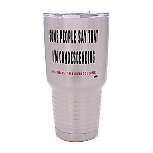 Rogue River Tactical Funny Sarcastic Condescending 30 Oz. Travel Tumbler Mug Cup w/Lid Vacuum Insulated Work Gift