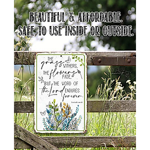 The Grass Withers - Religious Garden Decor, Porch and She Shed Botanical Sign, Backyard Christian Home Decoration and Housewarming Gift, 8X12 Indoors or Outdoors Durable Metal Sign