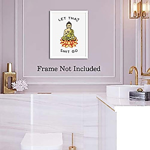 Let That Shit Go Art Print Set Of 1 (12”X16”） Zen Printing Yoga Room Decoration Canvas Buddhist Prints Wall Pictures For Room Home Decor,No Frame