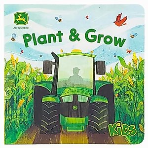 Plant & Grow (John Deere Lift-A-Flap Board Book)