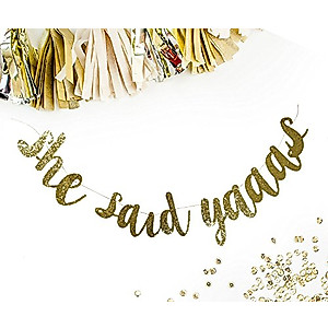 She Said Yaaas Banner Gold Fancy Felt Glitter Engagement Party Photo Prop Banner Bachelorette Parties Decorations