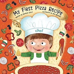 My First Pizza Recipe (My First Recipes)