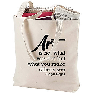 Bold Tote Bags Art is not what you see but what you make others see Edgar Degas Natural Canvas Tote Bag funny gift