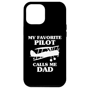 iPhone 12 Pro Max Aviation My Favorite Pilot Calls Me Dad Mens Pilot Dad Case
