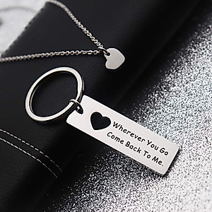 Boyfriend Gift Wherever You Go Come Back to Me Keychain Moving Away Gift Friend Gifts Silver