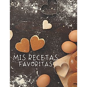 Mis Recetas Favoritas: Libro para escribir recetas, XXL 120 platos, cubierta A4, regalo del día de la mujer, regalo del dia de la madre, Regalo para ... recetas, Libro De Recetas. (Spanish Edition)
