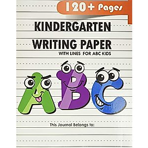 Kindergarten writing paper with lines for ABC kids: 120 Blank handwriting practice paper with dotted lines