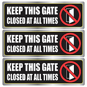 Keep Gate Closed at All Times Sign Sticker - (Pack of 12) 9" x 3" Large Matte Finish Laminated Vinyl Decals Door Warning Labels