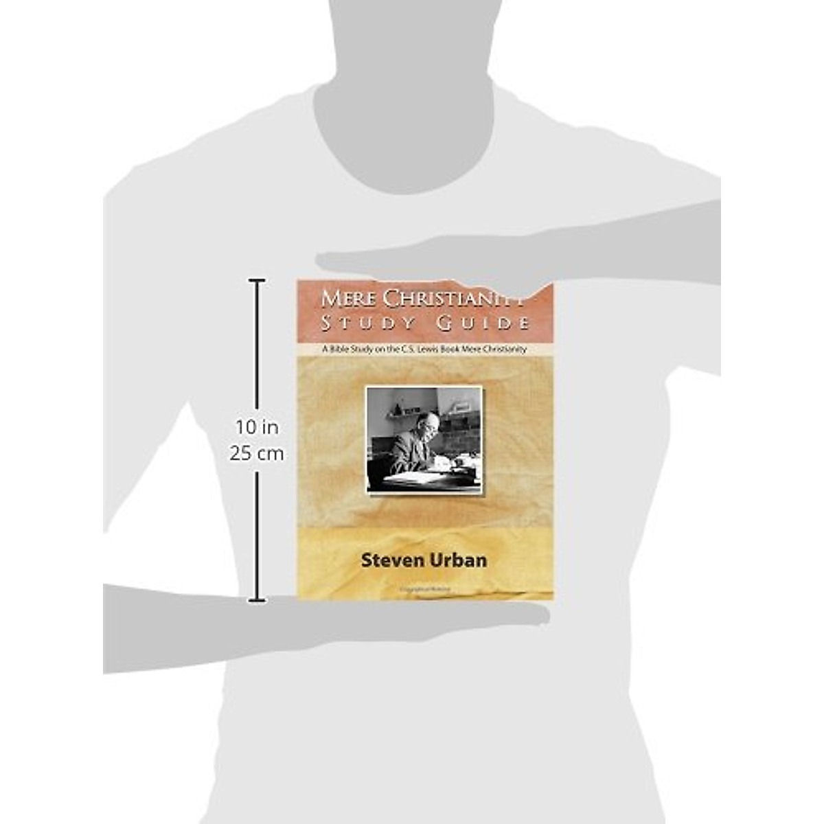 Mere Christianity Study Guide: A Bible Study on the C.S. Lewis Book Mere Christianity (CS Lewis Study Series)