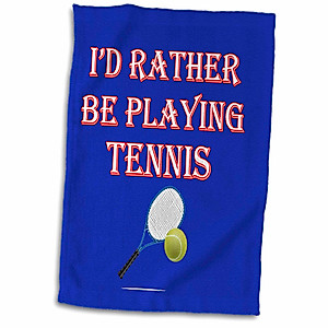 3D Rose Id Rather be Playing Tennis Game Score Winning Popular Saying TWL_213138_1 Towel, 15" x 22", Multicolor