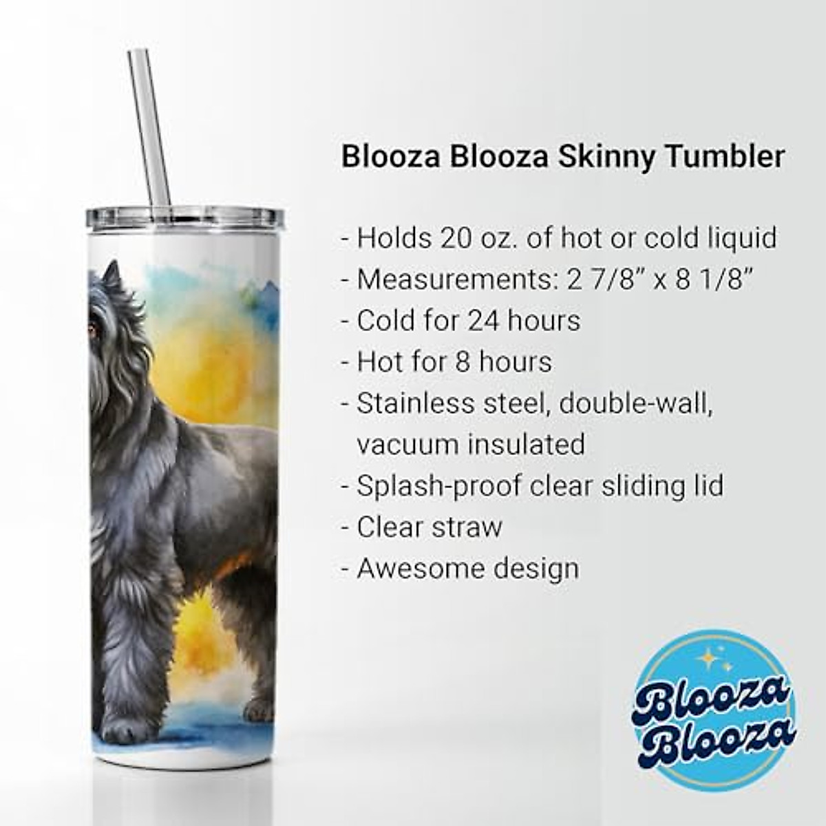 Bouviers Des Flandres Dog Watercolor Style Skinny Tumbler 20oz with Straw Insulated Water Bottle Gift