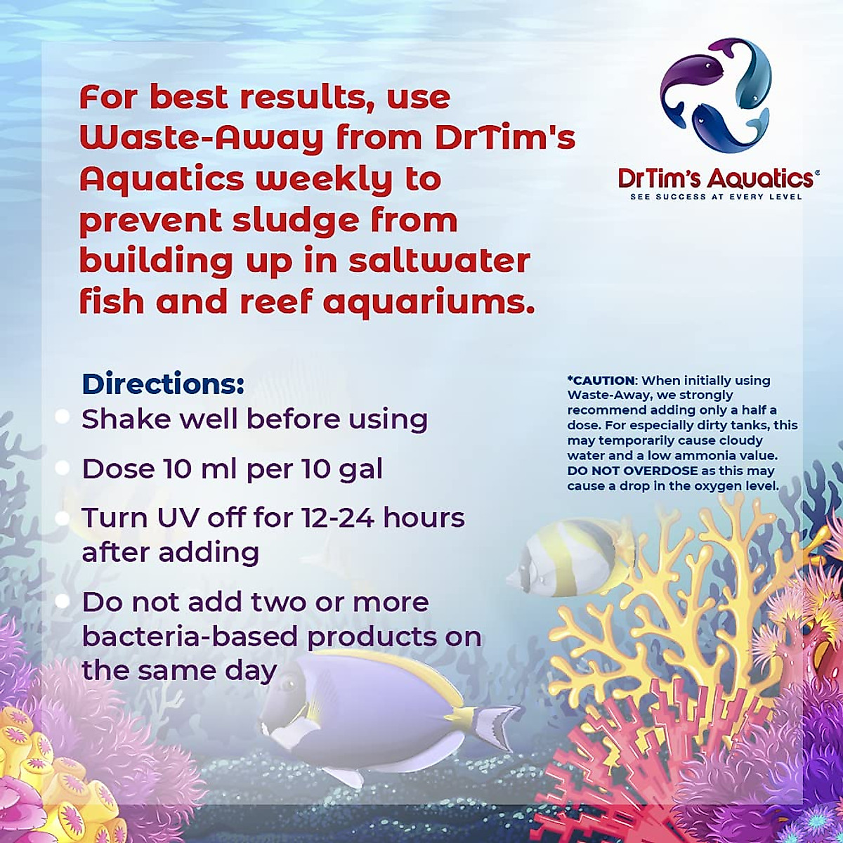 DrTim’s Aquatics Reef Waste-Away – Natural Fish Tank & Aquarium Waste Management Solution for Dissolving & Cleaning Organic Sludge & Waste - 8 oz. - Treats 240 gal