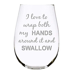 C & M Personal Gifts I Love To Wrap Both My Hands Around It And Swallow, Funny Stemless Wine Glass, Perfect For Bachelorette Parties, Brides Gift, Humorous Gag Gift for Women