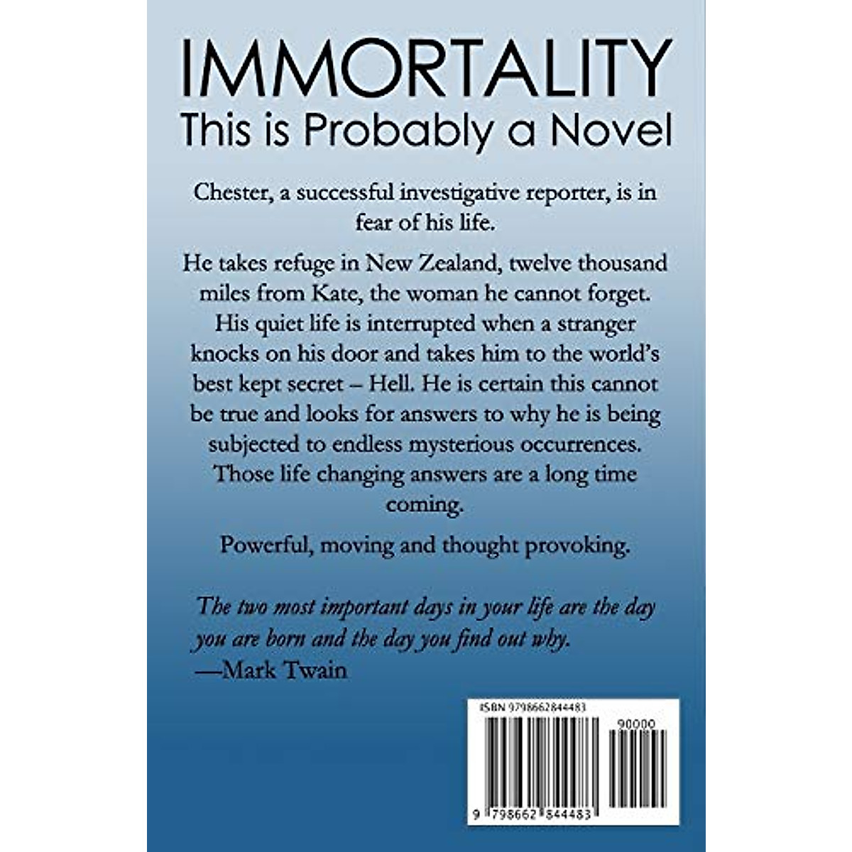 Immortality: This is Probably a Novel