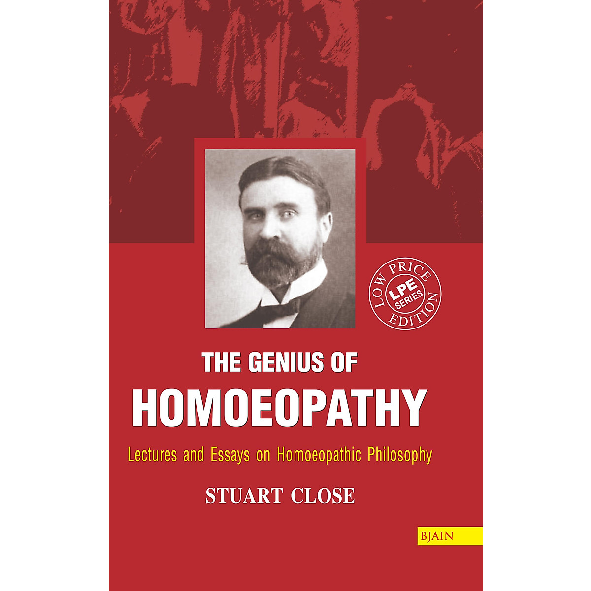 Genius of Homeopathy Lectures and Essays On Homeopathic Philosophy