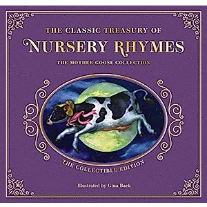The Complete Collection of Mother Goose Nursery Rhymes: The Collectible Leather Edition (Timeless Bedtime Stories And Fairy Tales)