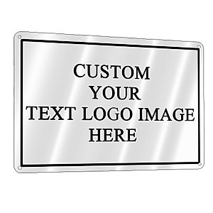 Custom Aluminum Sign Add Your Text Logo Image Design Personalized Aluminum Windproof and Rust-Proof Metal Signs for Showrooms, Living Rooms, Gardens and Other Places