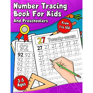 Number Tracing Book For Preschoolers 1-100: Learn To Write And Trace Numbers Workbook From 0 To 100 For Kids Ages 3-5 Year Old Learning Activities | ... & Girls (Handwriting Practice Collection)