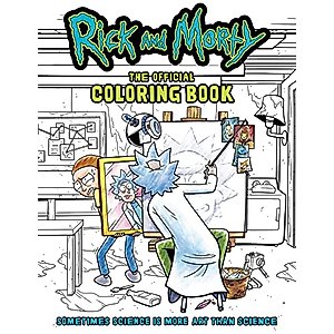 Rick and Morty: The Official Coloring Book: Sometimes Science is More Art Than Science