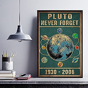 Curteny Vintage Metal Tin Sign Pluto Never Forget 1930-2006 Poster, Outer Space, Science Print, Science Wall Art, Science Teacher, Science Classroom Decor, Solar System Novelty Sign 8x12 Inch