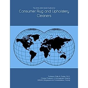 The 2019-2024 World Outlook for Consumer Rug and Upholstery Cleaners