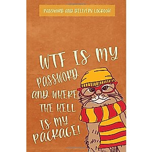 Password and Delivery Logbook - WTF Is My Password And Where The Hell Is My Package!: Pocket Planner For Keeping Track Of Passwords and Deliveries of Parcels. Cute Trendy Cat Design